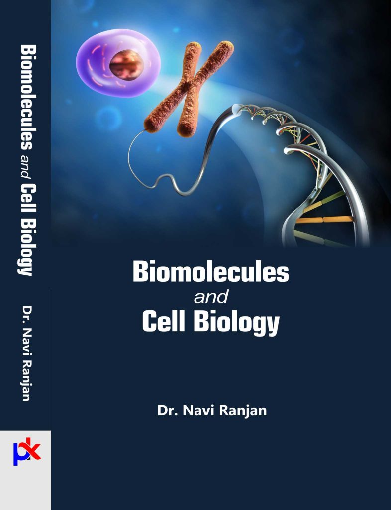 Biomolecules and Cell Biology - P.K. Publishers & Distributors